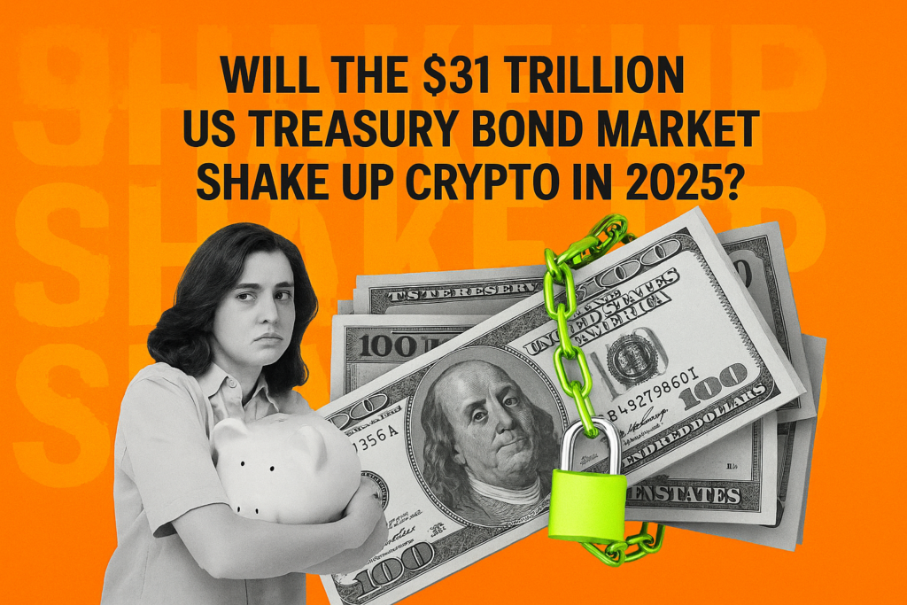 Will the $31 Trillion US Treasury Bond Market Shake Up Crypto in 2025? - Criptonizando